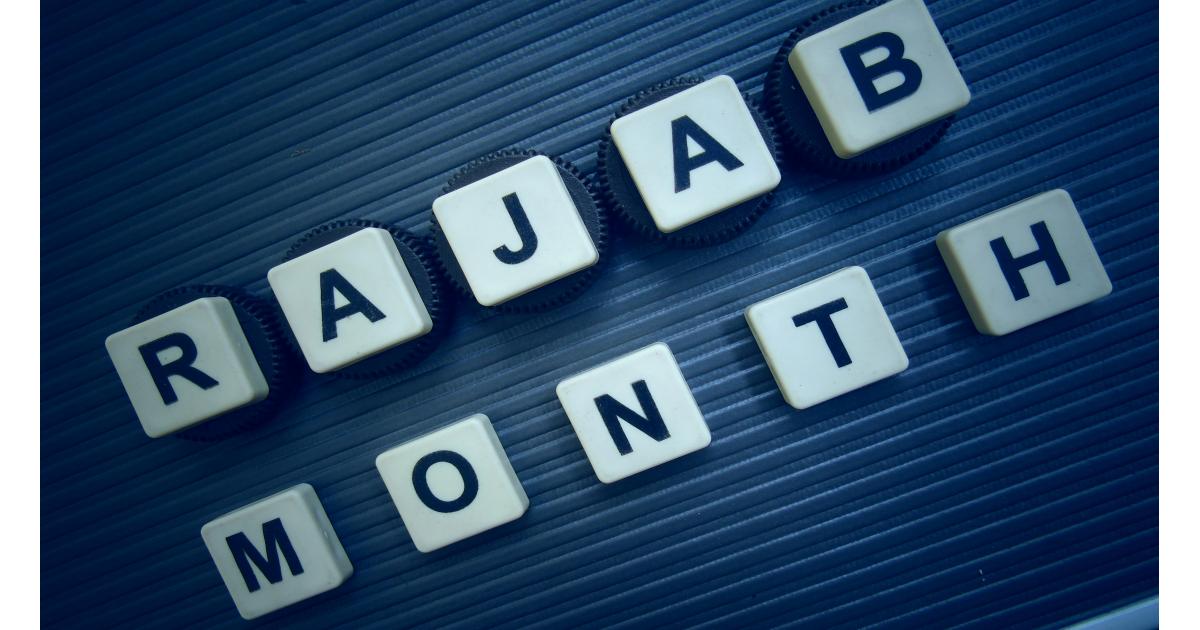 The Sacred Month of Rajab | Muslim Aid