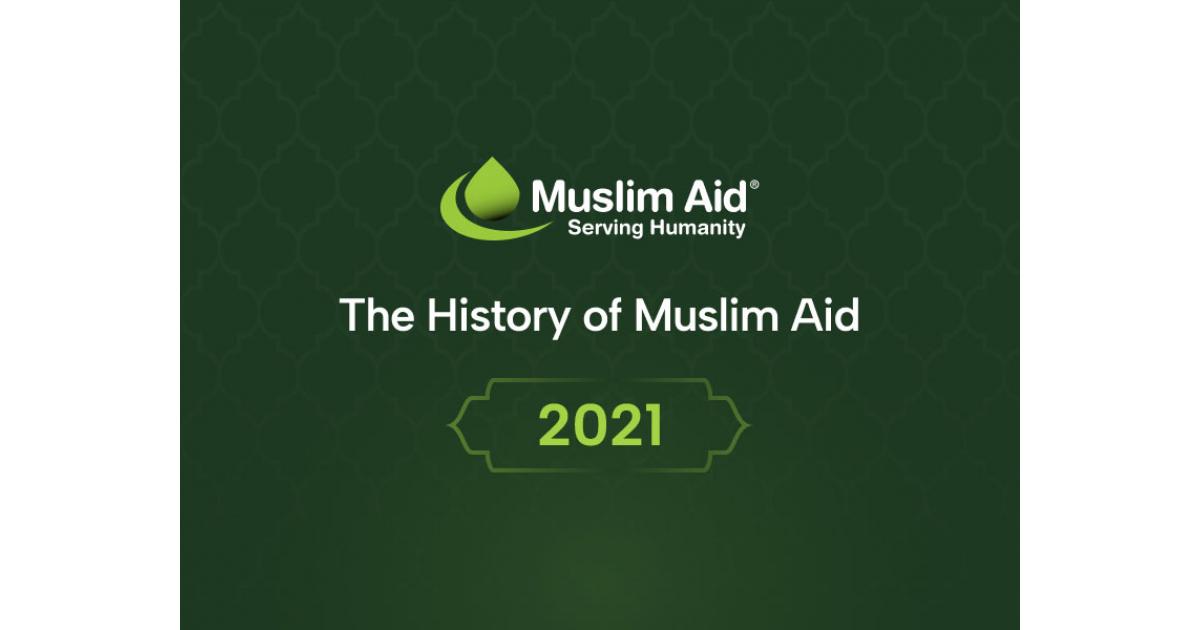 The History Of Muslim Aid 2021 | About Us | Muslim Aid